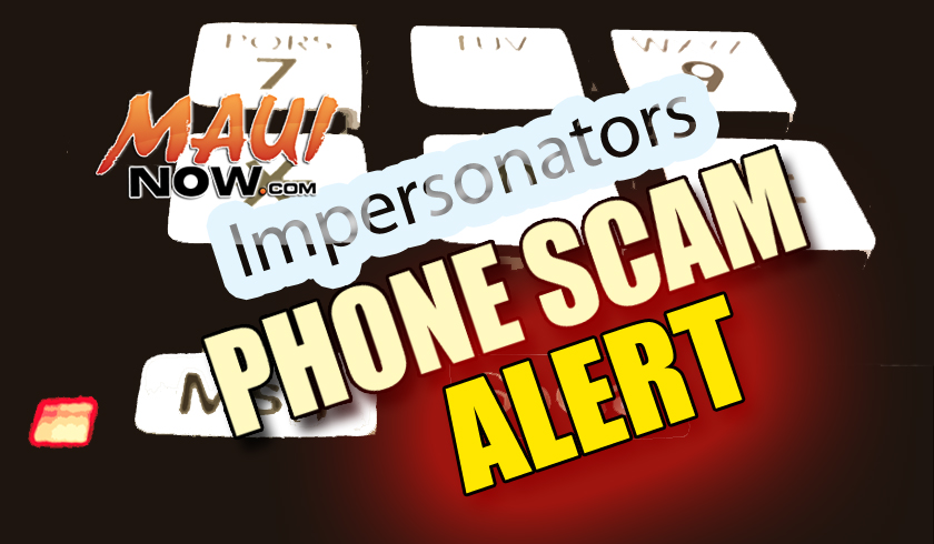 Scammers Claim to be DEA, Using Narcotics Division Phone Number : Maui Now
