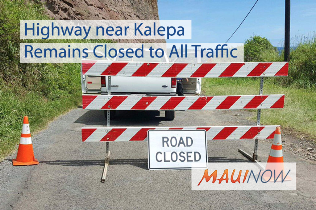 Pi‘ilani Hwy Near Kalepa Point CLOSED Due to Landslide : Maui Now