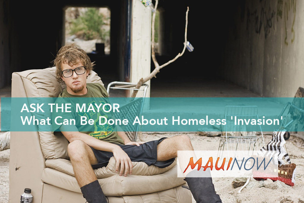 Ask the Mayor: What Can Be Done About Homeless ‘Invasion’ : Maui Now