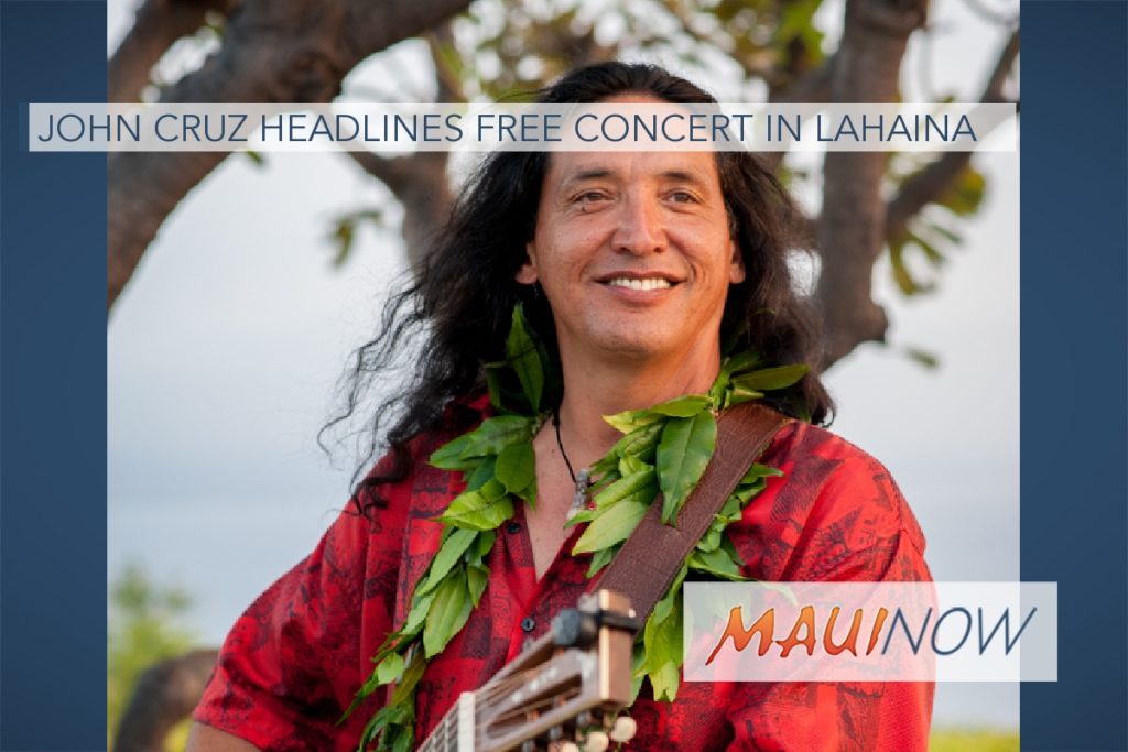 John Cruz Headlines Free Concert in Lahaina : Maui Now
