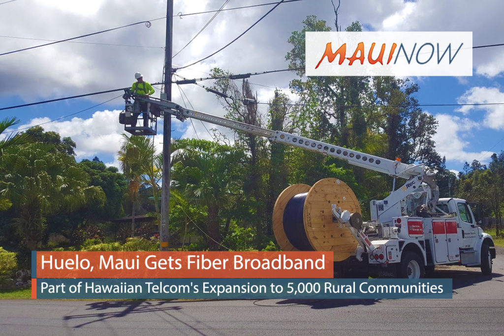 Huelo, Maui Gets Fiber Broadband: Part of Hawaiian Telcom’s Rural ...