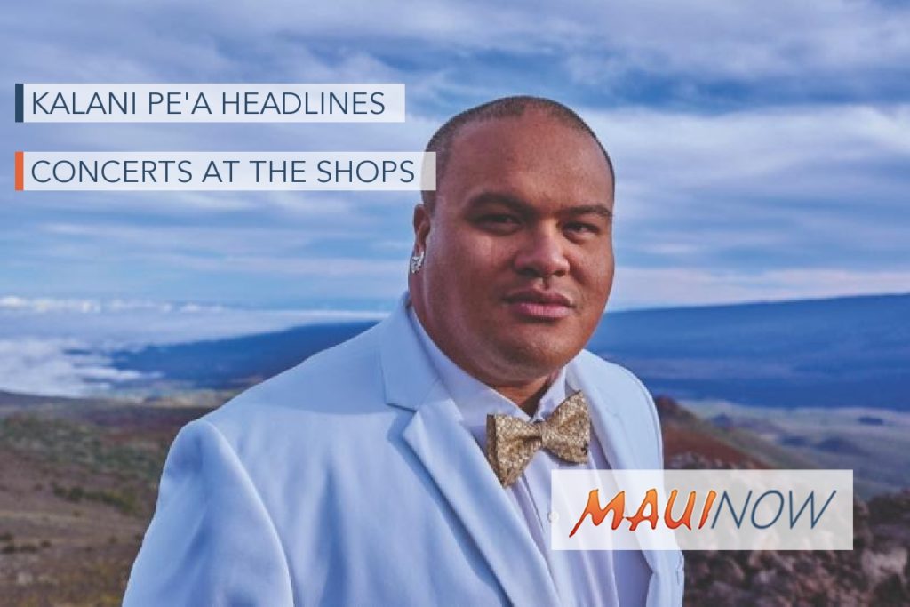 Kalani Peʻa Headlines Concerts at The Shops, Jan. 17 : Maui Now