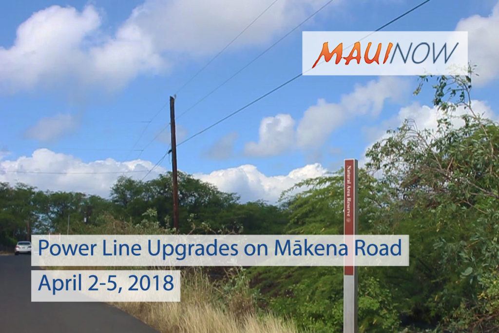 Maui Electric to Upgrade Power Lines on Mākena Road, April 2-5 : Maui Now