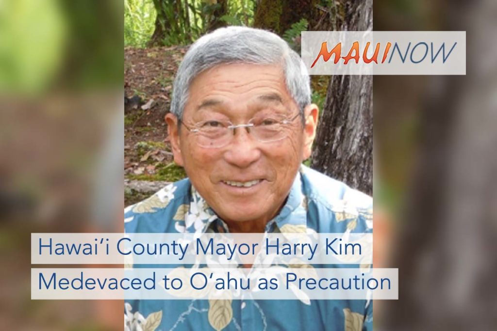 BREAKING: Hawai‘i County Mayor Harry Kim Medevaced to O‘ahu as ...