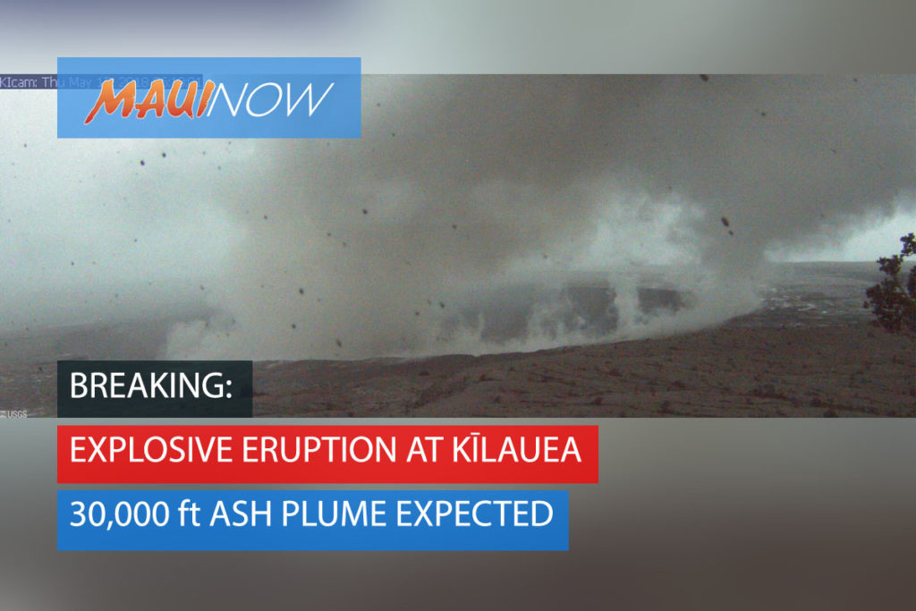 BREAKING: Explosive Eruption at Kīlauea, 30,000 ft Ash Plume Expected ...