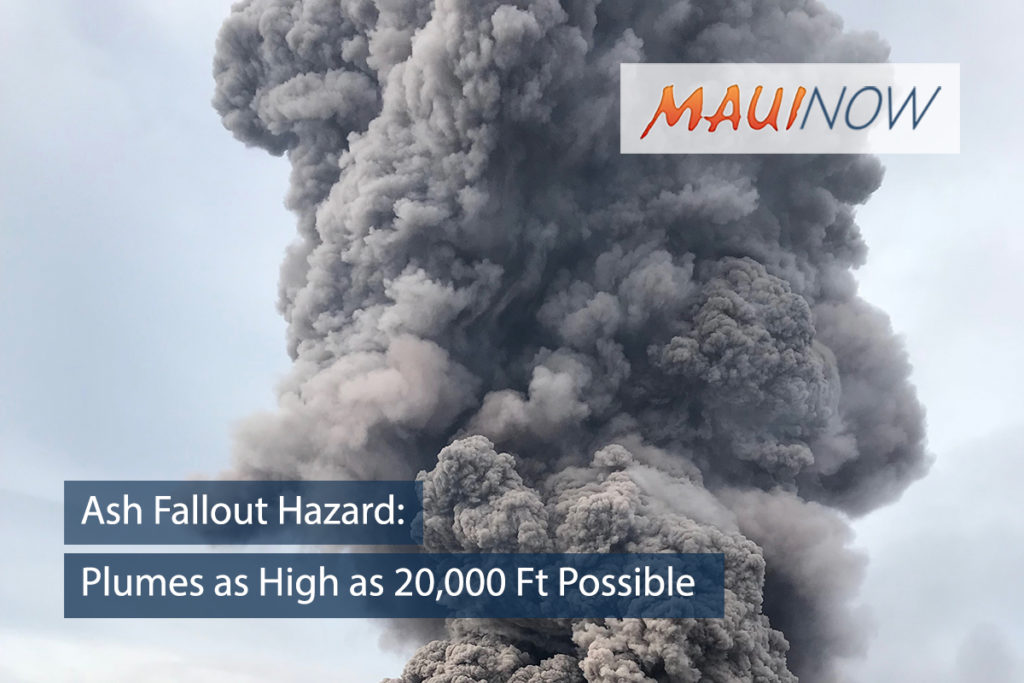 Ash Fallout Hazard: Plumes as High as 20,000 Ft Possible : Maui Now