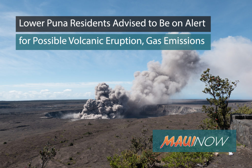 Lower Puna Residents Advised to Be on Alert for Possible Eruption ...