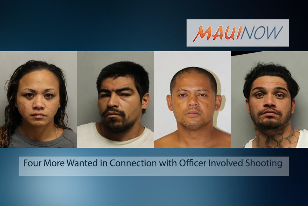 Four More Wanted in Connection with Officer Involved Shooting : Maui Now