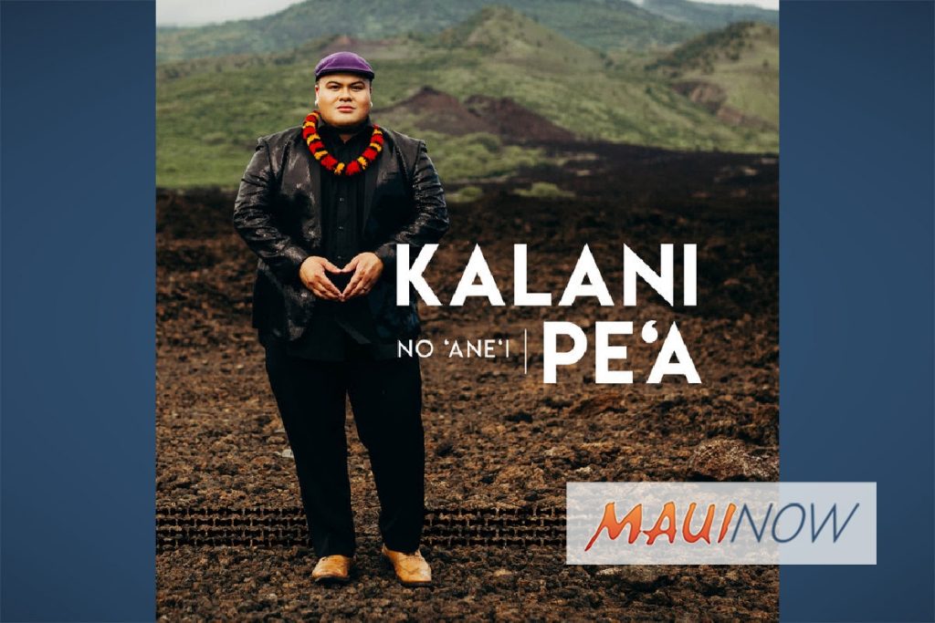 Grammy Award-Winning Artist Kalani Pe’a to Release New Album : Maui Now