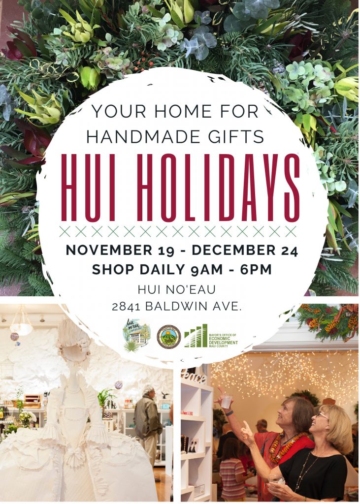 Hui No’eau Visual Arts Center “Hui Holidays” Program : Maui Now