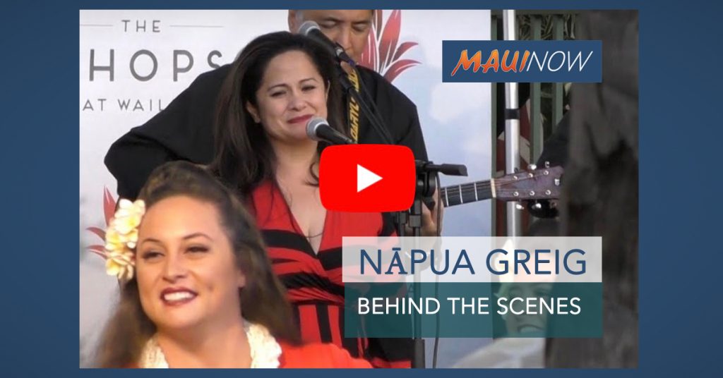 Behind the Scenes with Singer Nāpua Greig : Maui Now