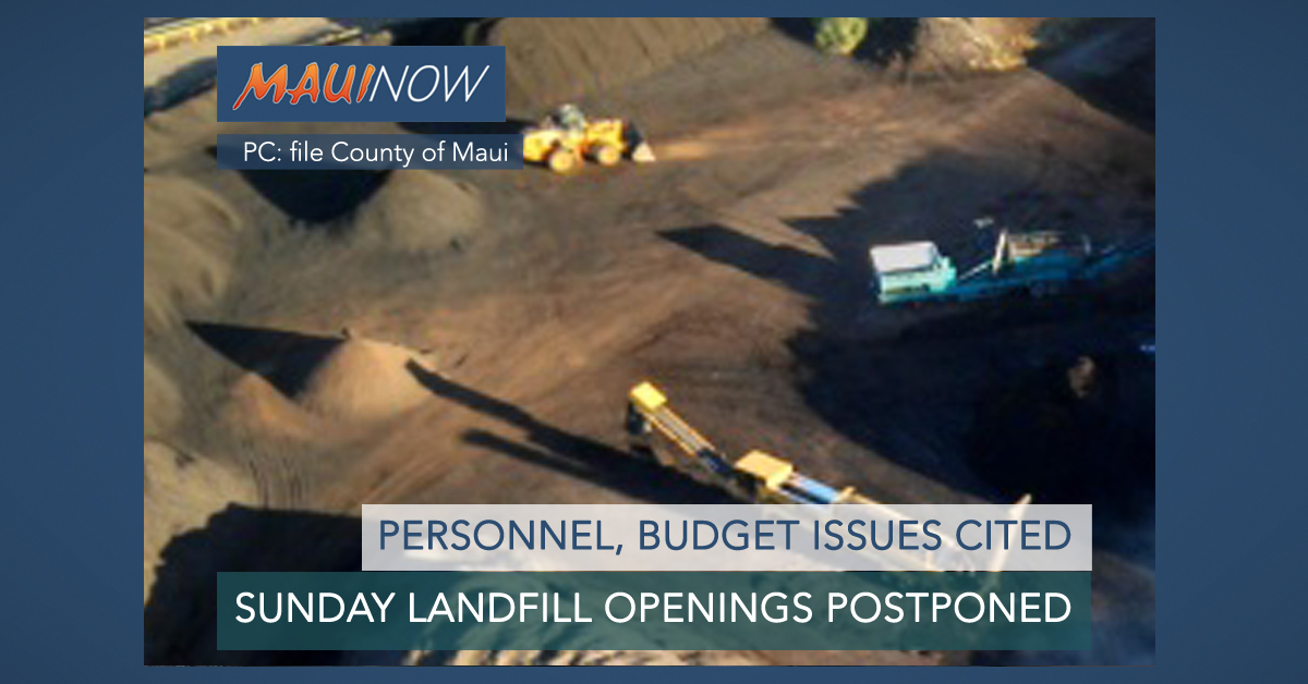 Landfill Hours Changed for Statehood Day | Maui Now