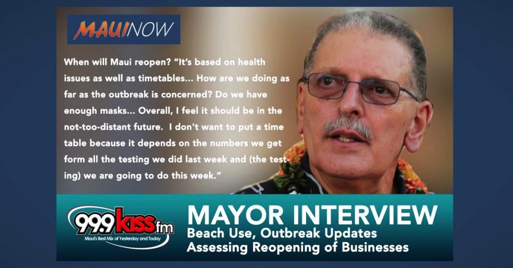 Mayor Interview: When Will Maui Reopen for Business? : Maui Now