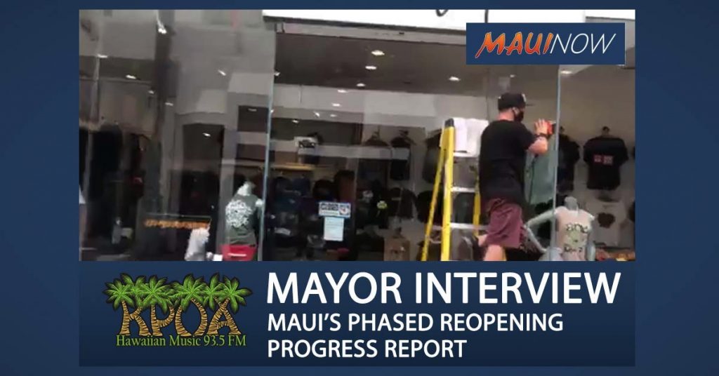 Mayor Interview: Maui’s Phased Reopening Progress Report : Maui Now