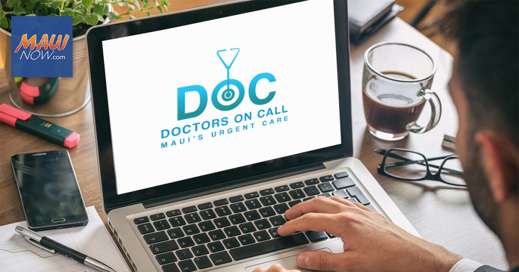 Doctors On Call Maui Clinic Reopens August 10 : Maui Now