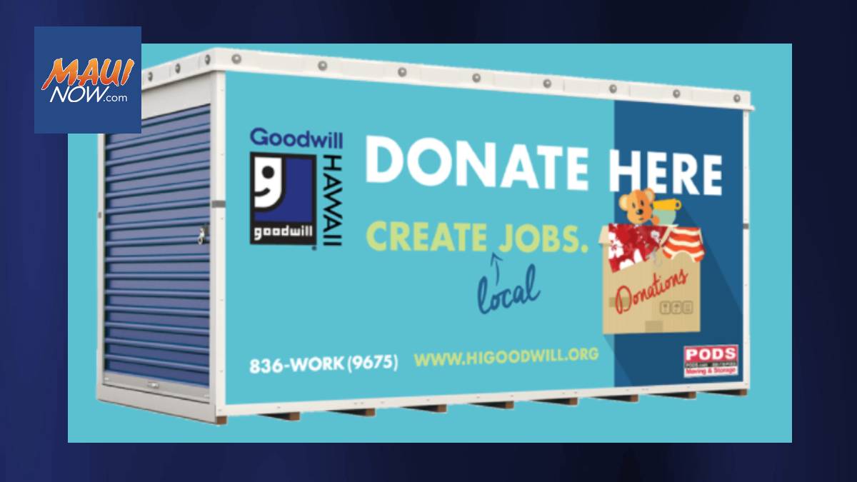 Maui Goodwill to Celebrate Makeover | Maui Now