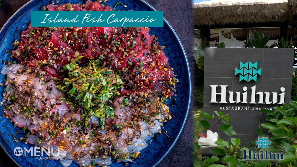 On The Menu with Huihui at the Kā‘anapali Beach Hotel : Maui Now