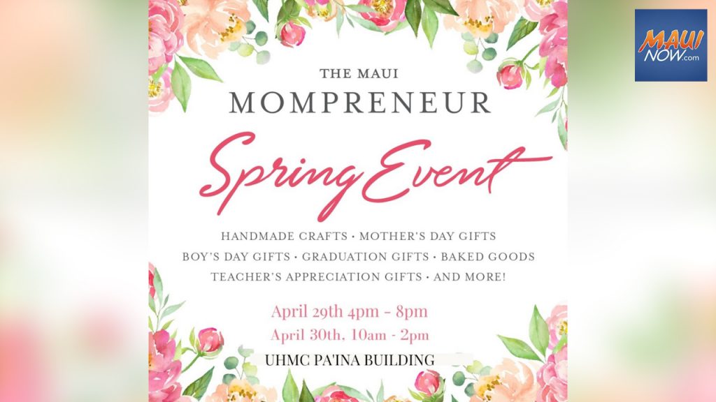 Maui Mompreneur Spring Event, April 29-30 : Maui Now