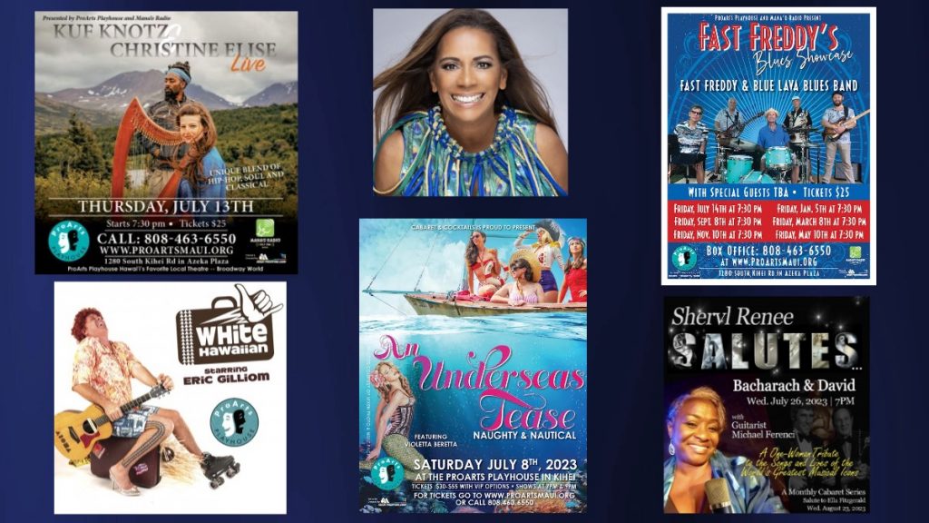 Events coming to ProArts Playhouse in July : Maui Now