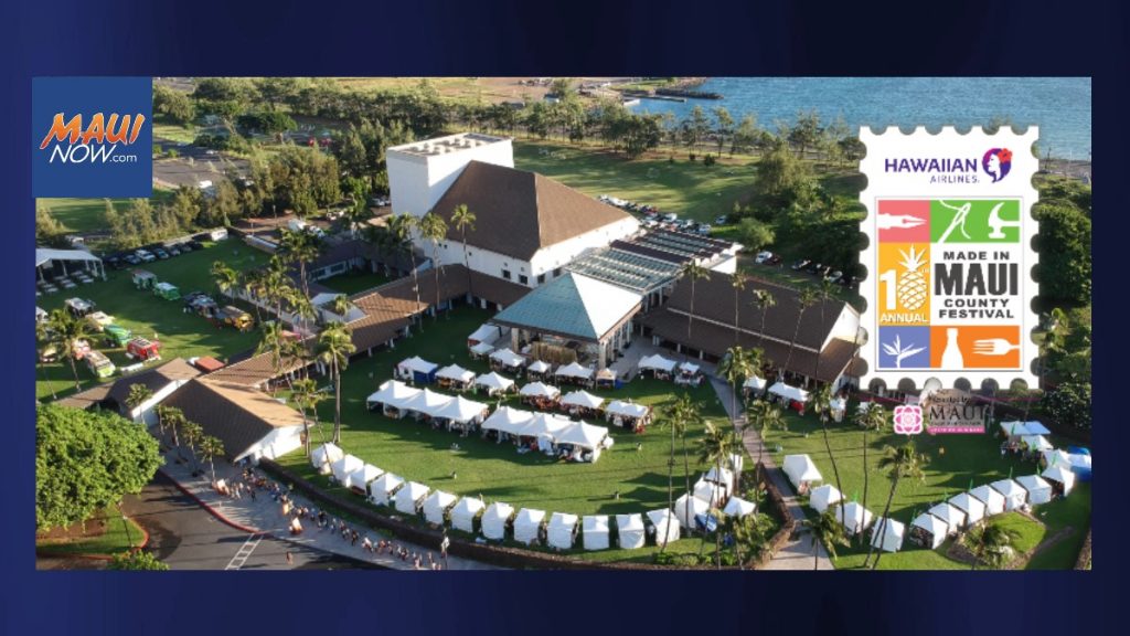 10th Annual Hawaiian Airlines Made in Maui County Festival: Nov. 3-4 ...